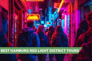 10 Best Hamburg Red Light District Tours [May 2025]