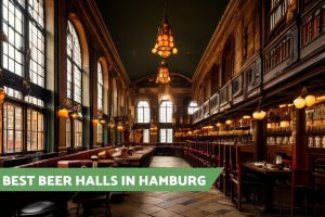 5 Best Beer Halls In Hamburg [April 2026]